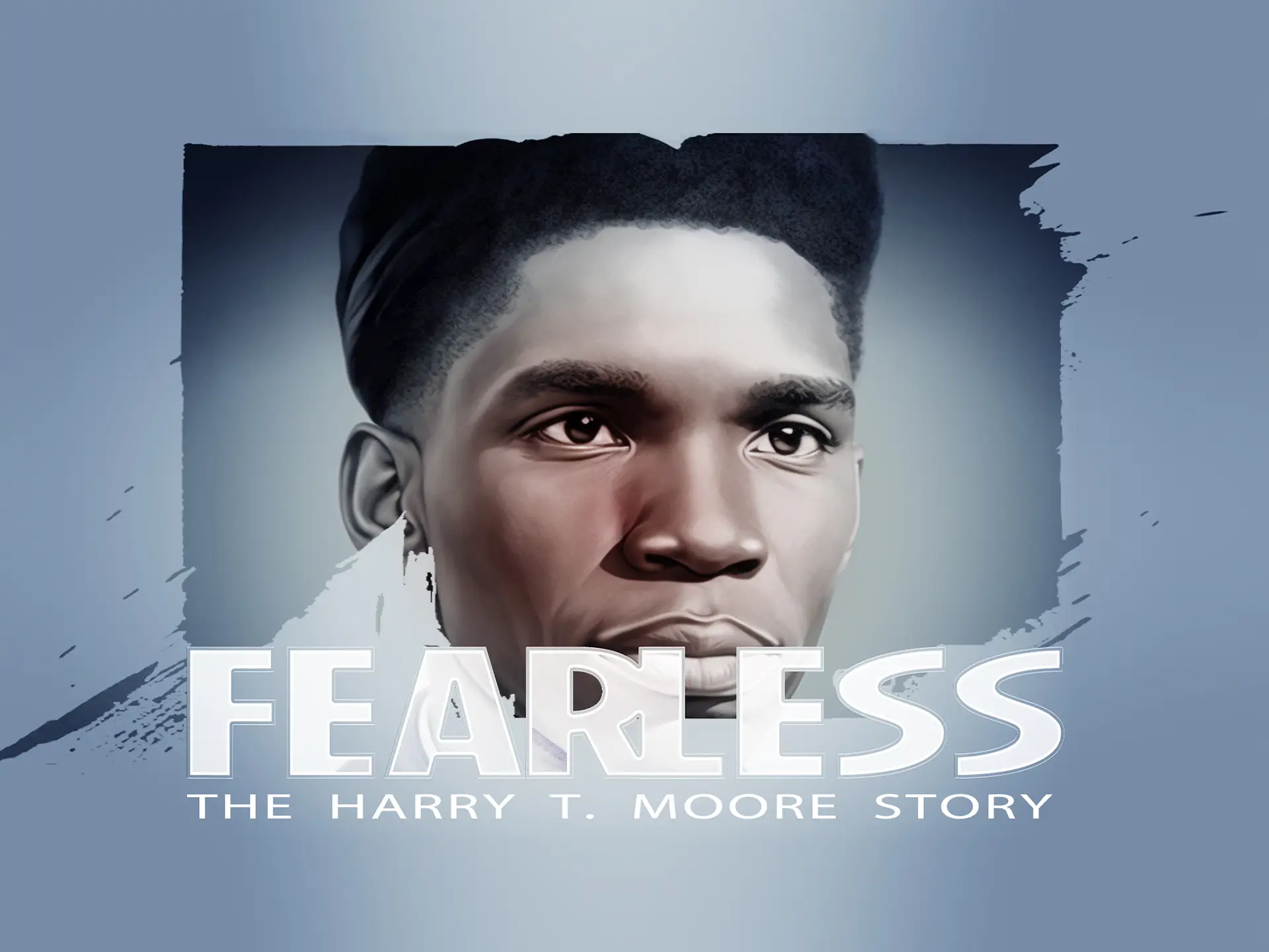 FEARLESS: The Harry T. Moore Story | Titusville Playhouse